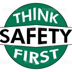 Think safety first sign sticker multicolored printable files - Imagefied